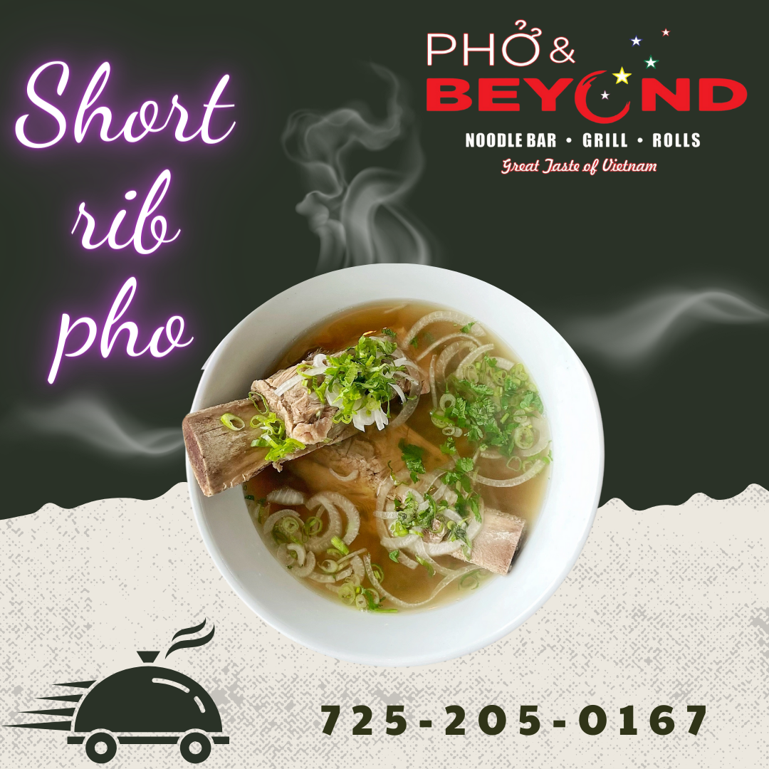 Short Rib Pho: The Best Pho in Nevada at Pho&Beyond Restaurant - PHỞ ...